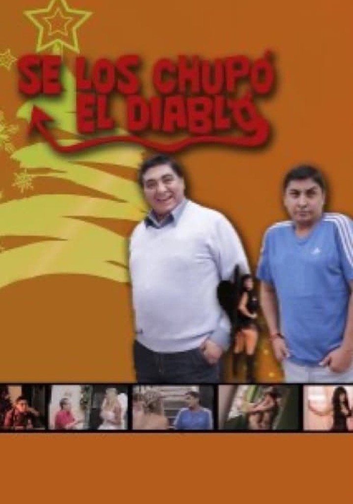Se Los Chupó El Diablo Streaming Where To Watch Online